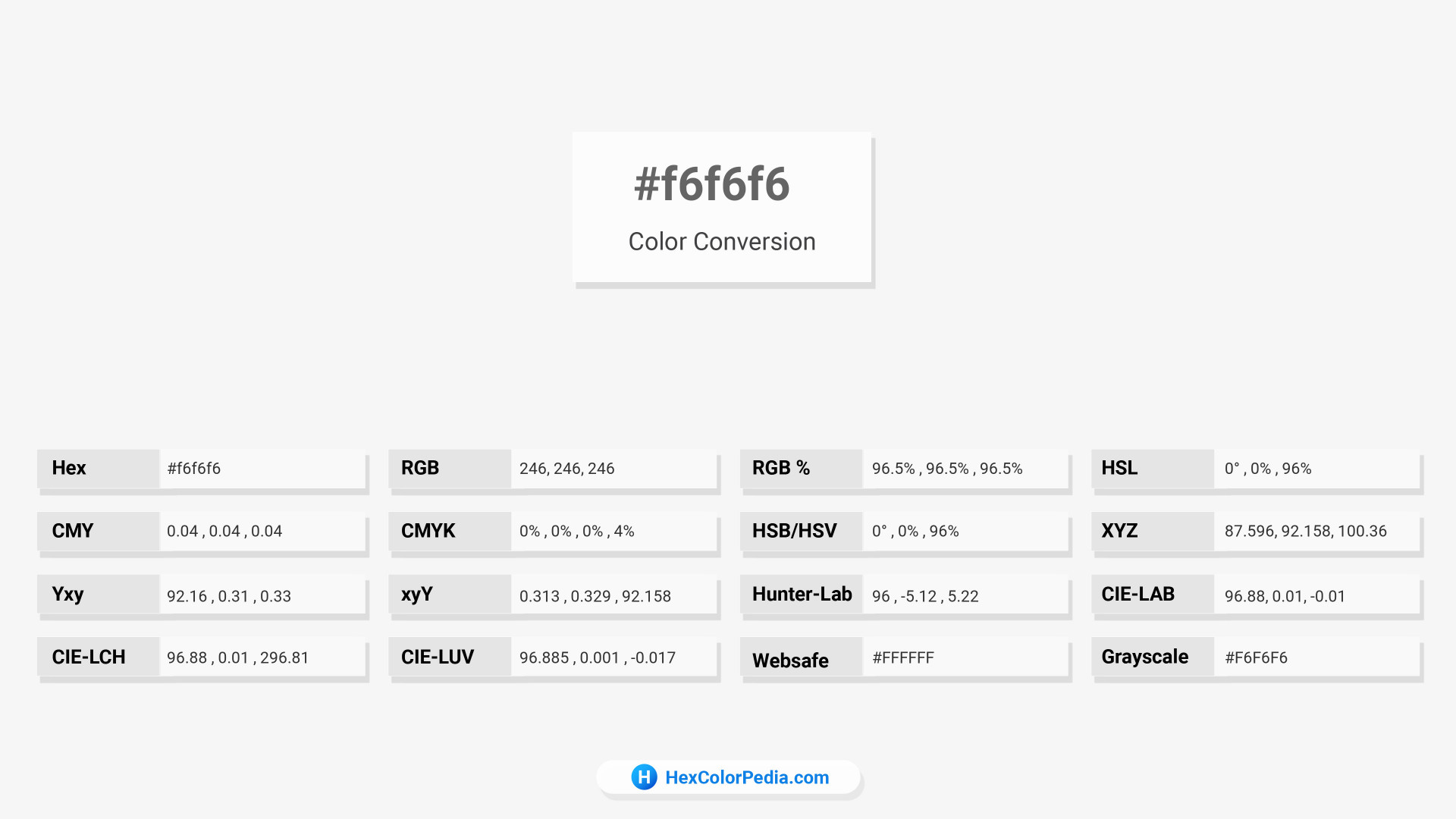 White Smoke Similar Color F6f6f6 Hex Color Conversion Color Schemes Color Shades